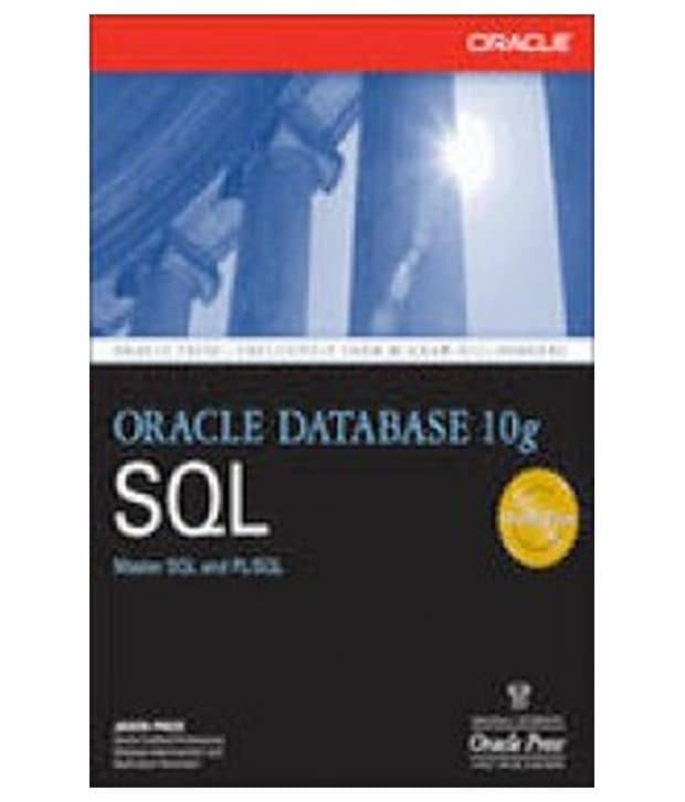 ORACLE DATABASE 10g SQL: Buy ORACLE DATABASE 10g SQL Online at Low ...