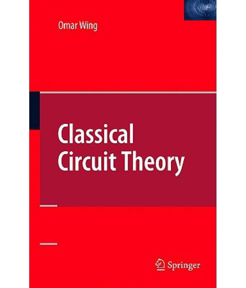Classical Circuit Theory: Buy Classical Circuit Theory Online at Low ...