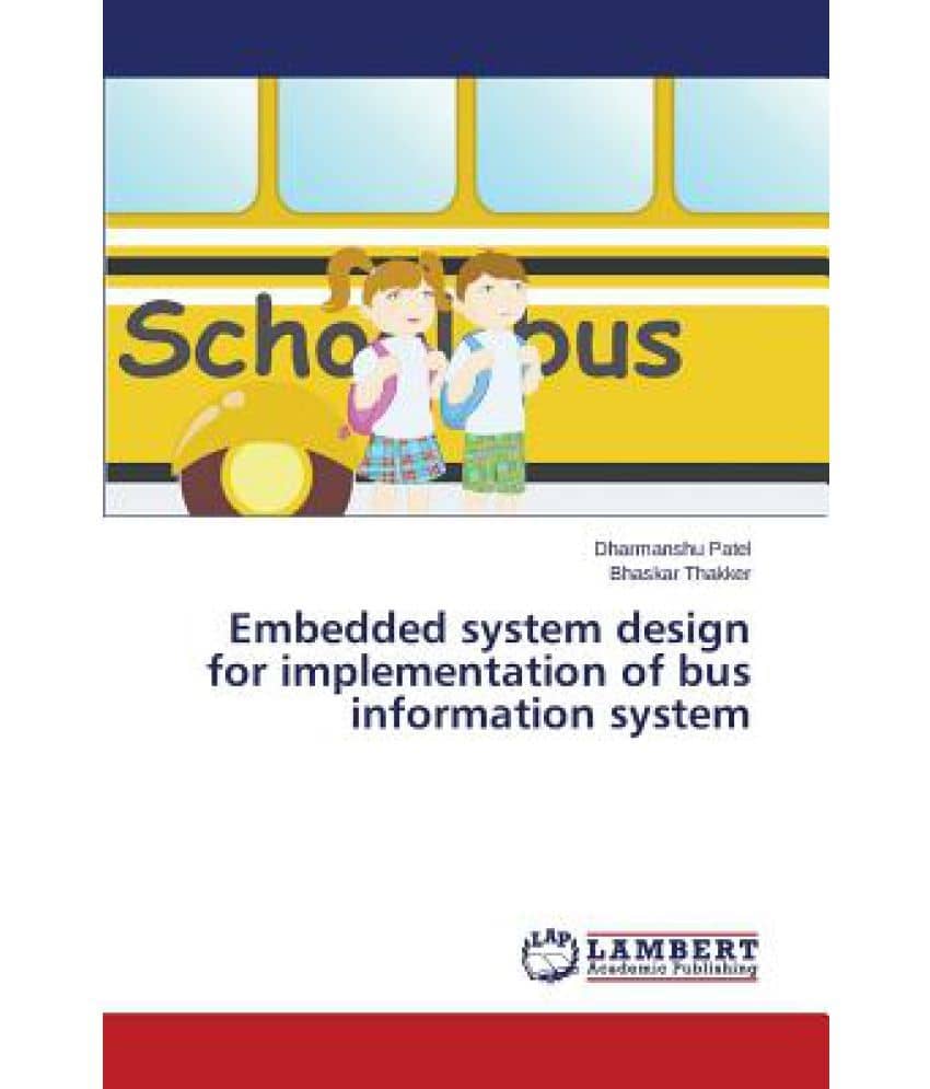 Embedded System Design for Implementation of Bus Information System ...