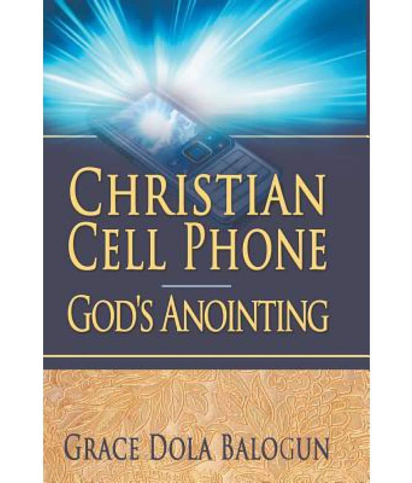 Christian Cell Phone God's Anointing: Buy Christian Cell Phone God's ...