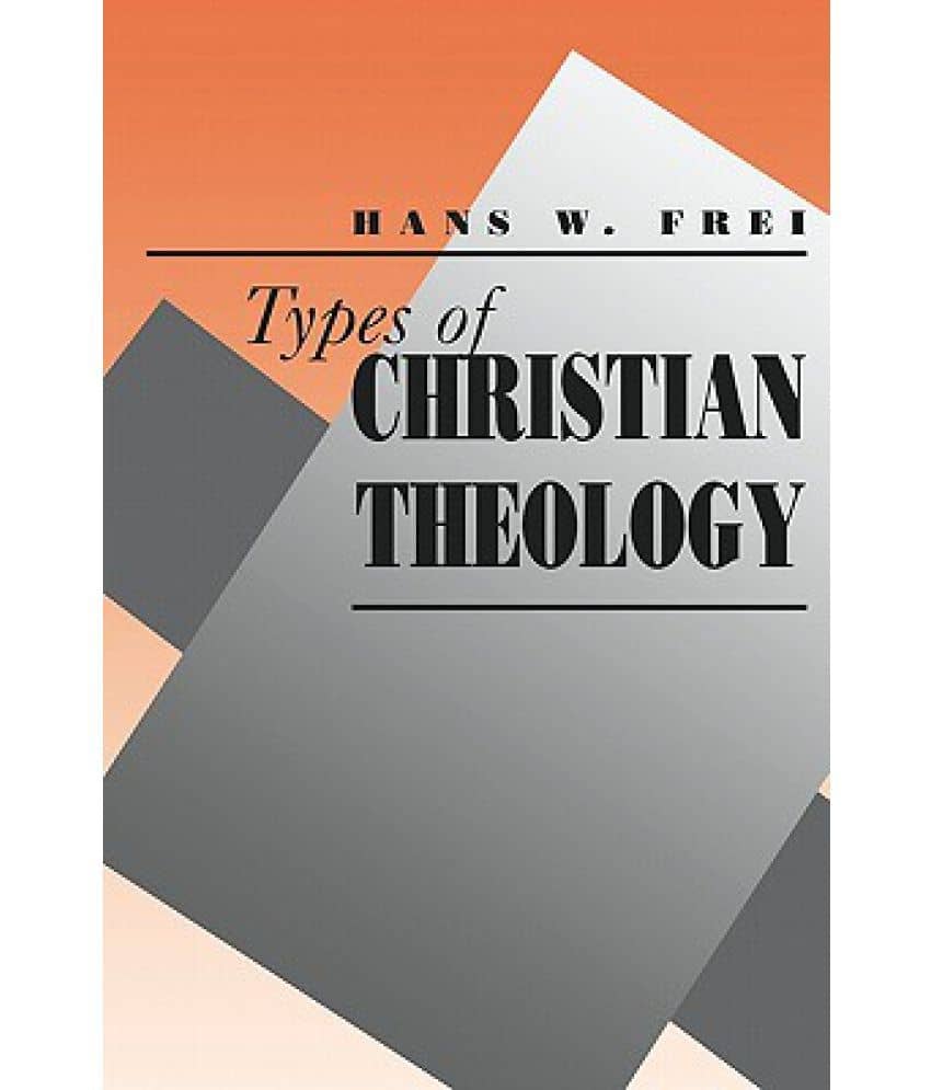 Types of Christian Theology: Buy Types of Christian Theology Online at ...