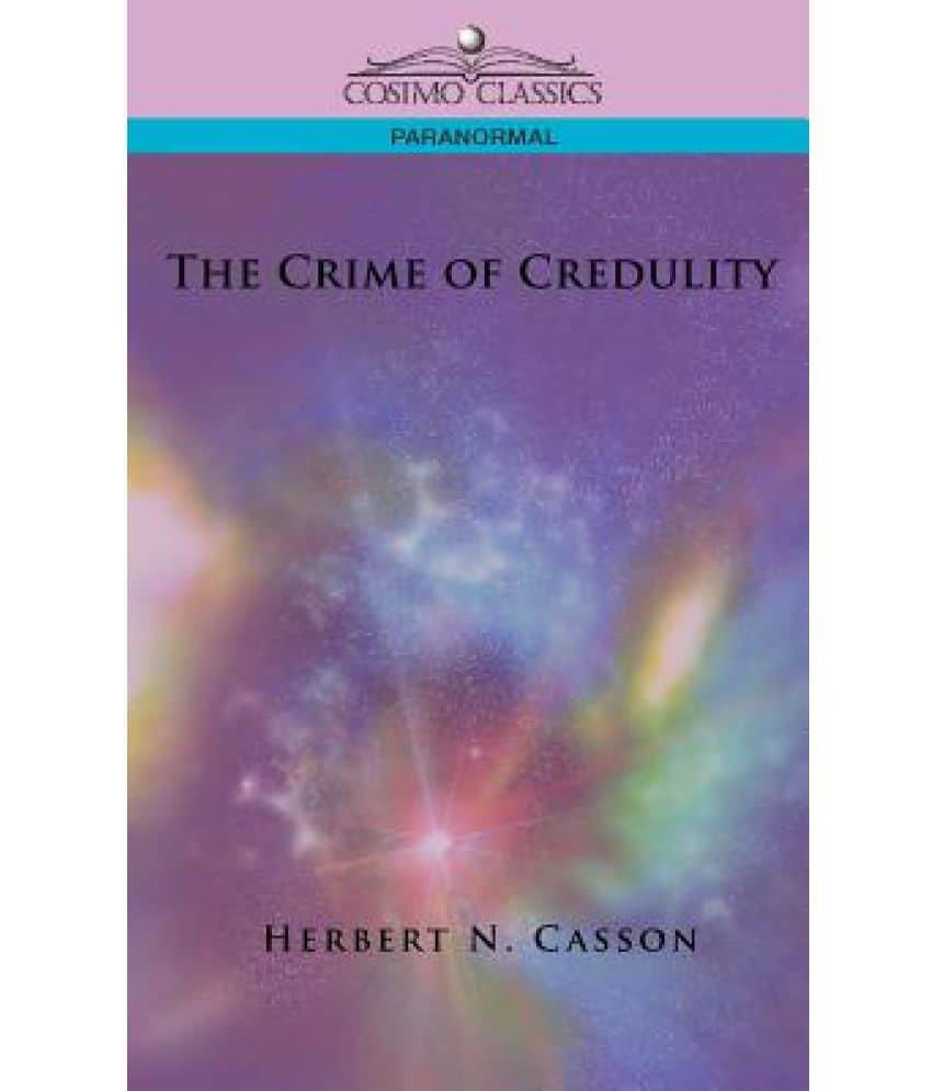 The Crime of Credulity: Buy The Crime of Credulity Online at Low Price ...
