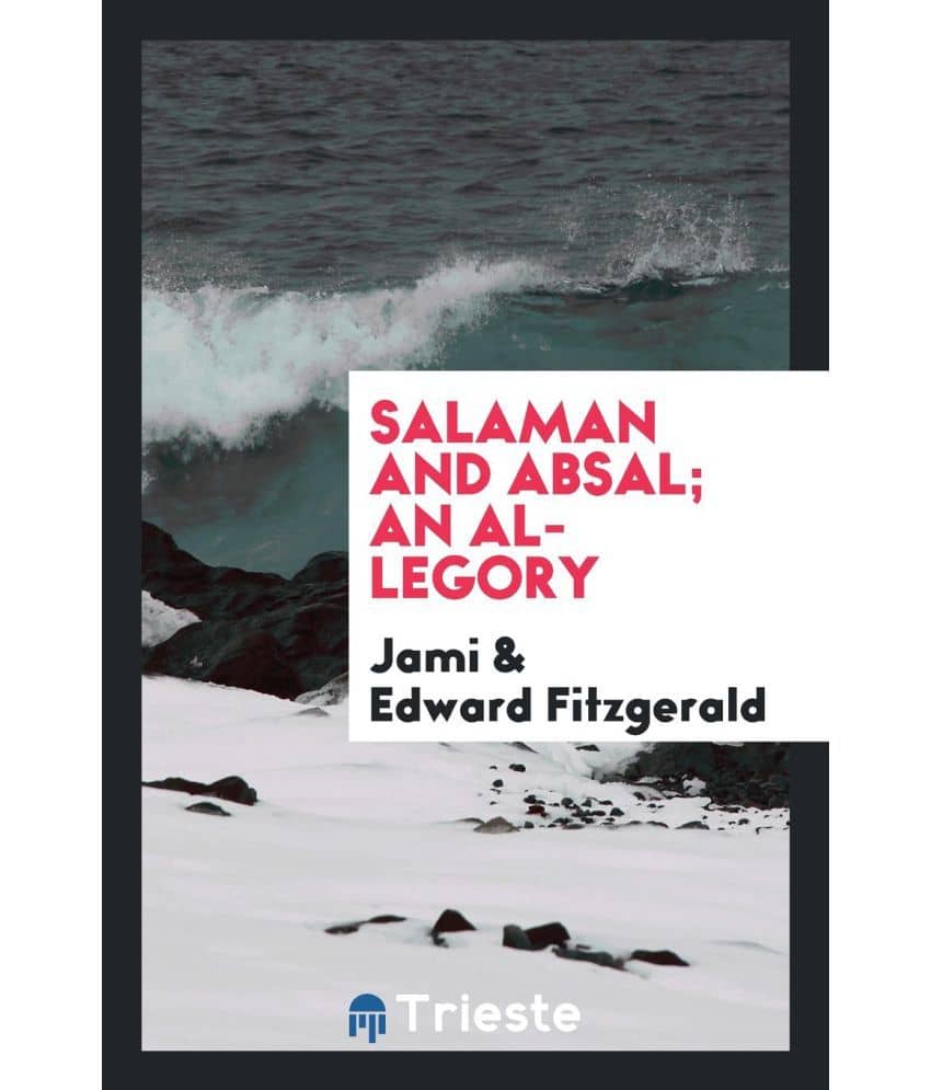 Salaman and Absal; an allegory: Buy Salaman and Absal; an allegory ...