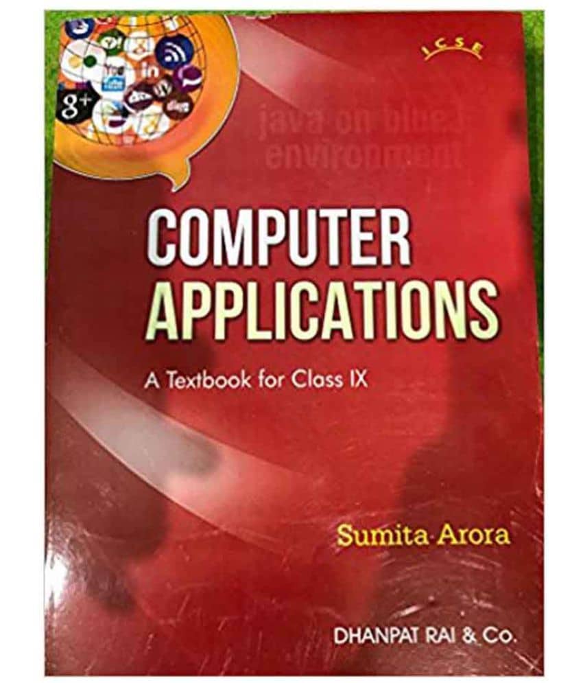 Computer Applications (Class-IX) (Paperback, Sumita Arora): Buy ...