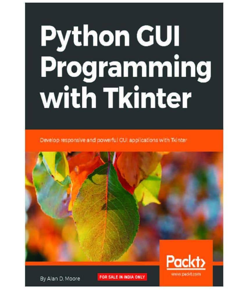 Python GUI Programming with Tkinter: Buy Python GUI Programming with ...