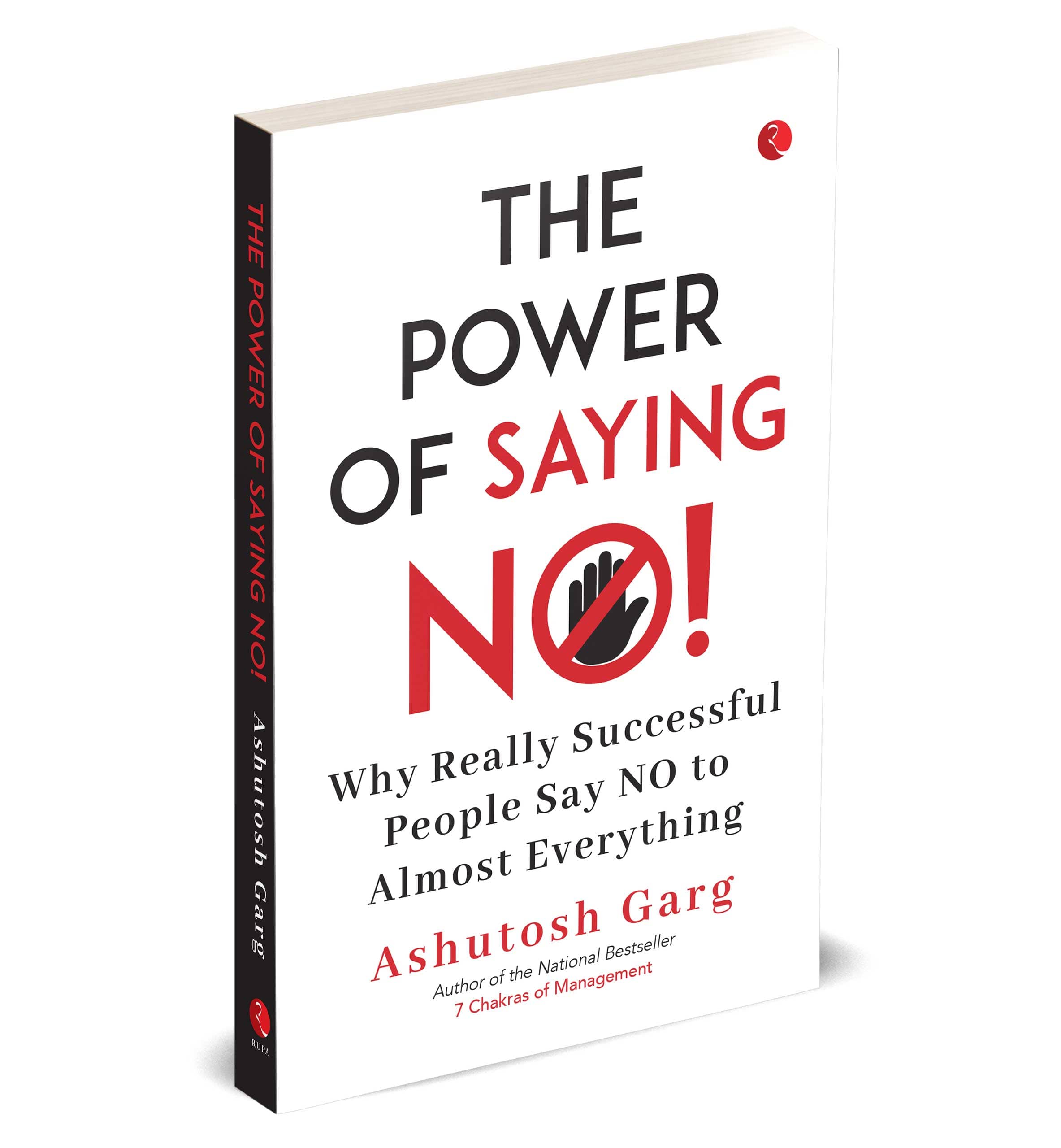 The Power of Saying No! By Ashutosh Garg: Buy The Power of Saying No ...